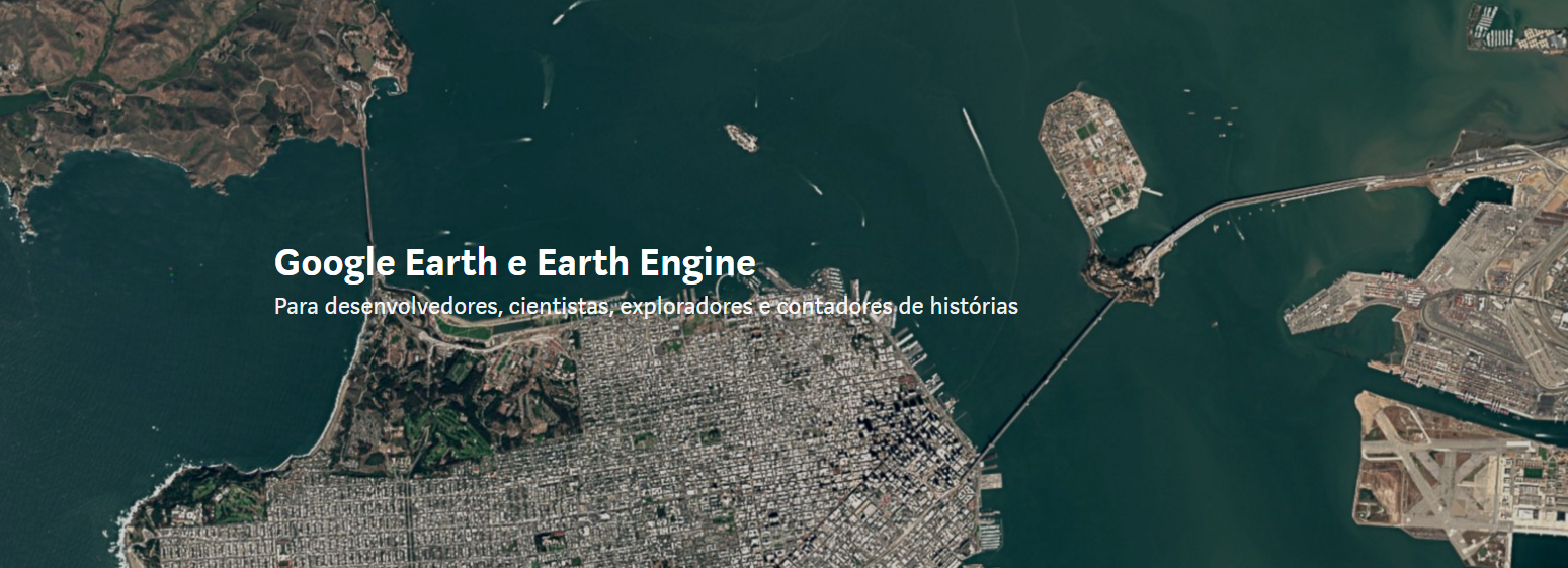 Cientistas, pesquisadores e desenvolvedores usam o Earth Engine para ...